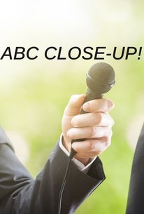 ABC Close-Up! | Rotten Tomatoes