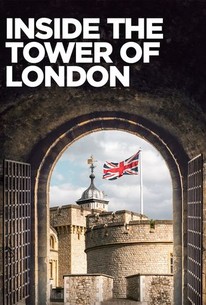 Inside the Tower of London (2021) | Rotten Tomatoes
