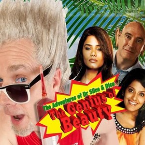 The Adventures of Dr. Slice & Dice: The Genius of Beauty - Rotten Tomatoes