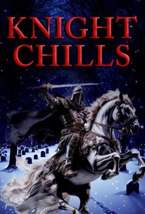 Knight Chills | Rotten Tomatoes