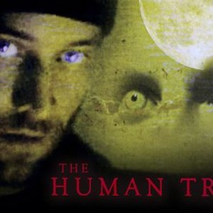 The Human Trace - Rotten Tomatoes