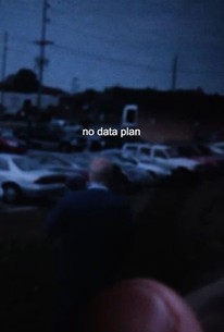No Data Plan | Rotten Tomatoes