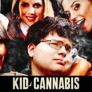 Kid Cannabis (2014) - Rotten Tomatoes