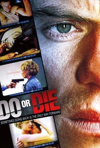 Do or Die (2001) | Rotten Tomatoes