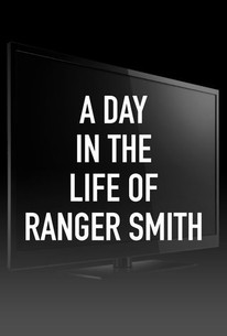 A Day in the Life of Ranger Smith | Rotten Tomatoes