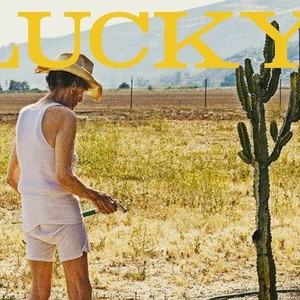 Lucky (2017) - Rotten Tomatoes
