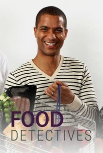 Food Detectives (2016) | Rotten Tomatoes