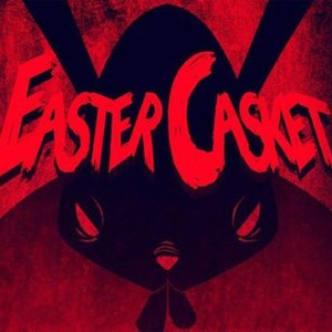 Easter Casket - Rotten Tomatoes
