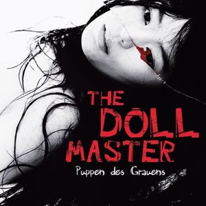 The Doll Master - Rotten Tomatoes