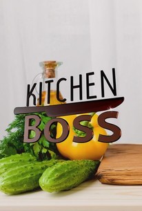 Kitchen Boss: Season 1 | Rotten Tomatoes