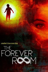 The Forever Room | Rotten Tomatoes