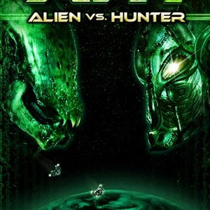AVH: Alien vs. Hunter - Rotten Tomatoes