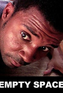 Empty Space (2009) | Rotten Tomatoes