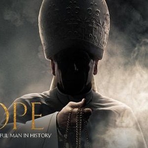 Pope: The Most Powerful Man in History - Rotten Tomatoes