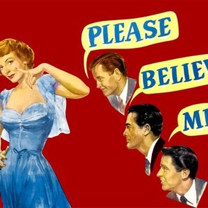 Please Believe Me - Rotten Tomatoes