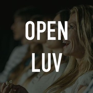 Open Luv - Rotten Tomatoes
