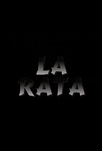 La Rata | Rotten Tomatoes