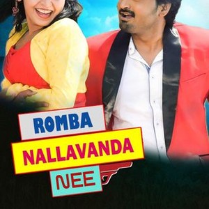 Rombha Nallavan Da Nee - Rotten Tomatoes