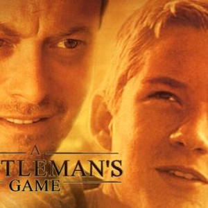 A Gentleman's Game - Rotten Tomatoes