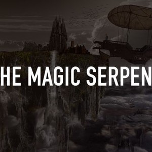 The Magic Serpent - Rotten Tomatoes
