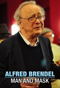 Alfred Brendel: Man and Mask | Rotten Tomatoes