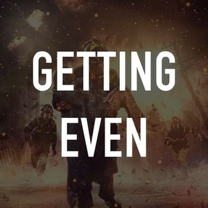 Getting Even (1992) - Rotten Tomatoes