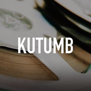 Kutumb - Rotten Tomatoes