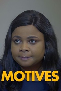 Motives - Movie Reviews | Rotten Tomatoes