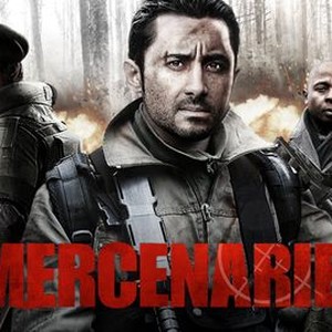 Mercenaries (2011) - Rotten Tomatoes