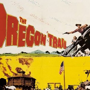 The Oregon Trail - Rotten Tomatoes