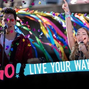 Go! Live Your Way: Season 2, Episode 15 - Rotten Tomatoes