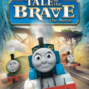 Thomas & Friends: Tale of the Brave - Rotten Tomatoes