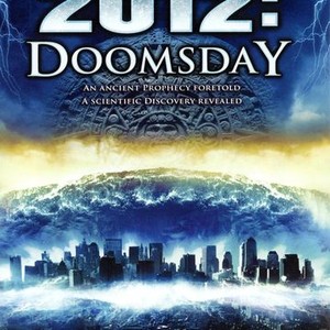 2012: Doomsday (2008) - Rotten Tomatoes