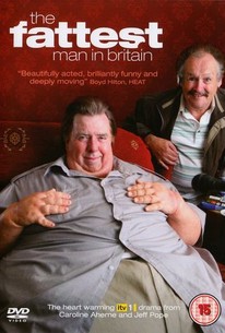 The Fattest Man in Britain | Rotten Tomatoes