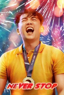 Never Stop (2021) | Rotten Tomatoes