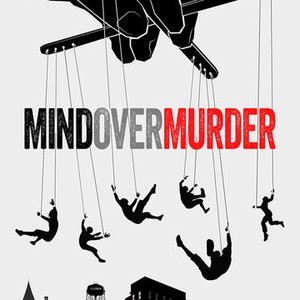 Mind Over Murder - Rotten Tomatoes