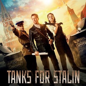 Tanks for Stalin - Rotten Tomatoes