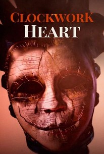 Clockwork Heart - Rotten Tomatoes