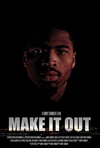 Make It Out | Rotten Tomatoes