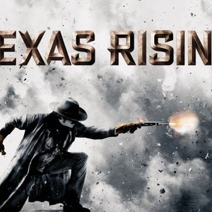 Texas Rising - Rotten Tomatoes