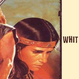 White Apache - Rotten Tomatoes