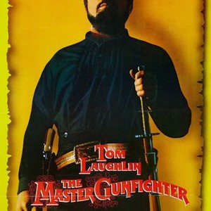 The Master Gunfighter - Rotten Tomatoes