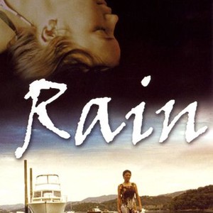 Rain (2001) - Rotten Tomatoes