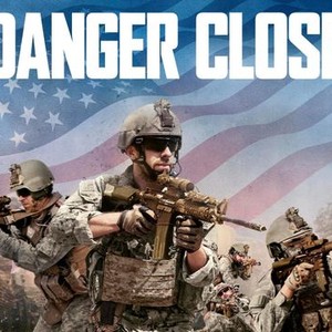 Danger Close - Rotten Tomatoes