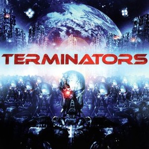 The Terminators - Rotten Tomatoes