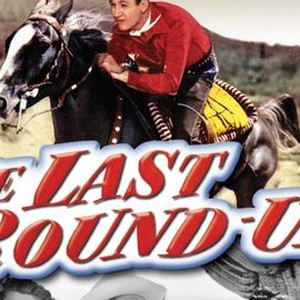 The Last Round-Up (1947) - Rotten Tomatoes