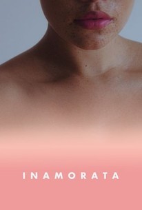 Inamorata - Movie Reviews - Rotten Tomatoes