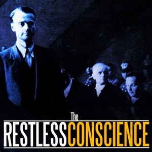 The Restless Conscience - Rotten Tomatoes