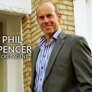 Phil Spencer: Secret Agent: Season 8, Episode 7 - Rotten Tomatoes