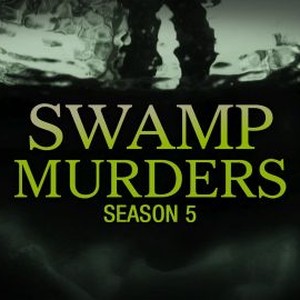 Swamp Murders - Rotten Tomatoes